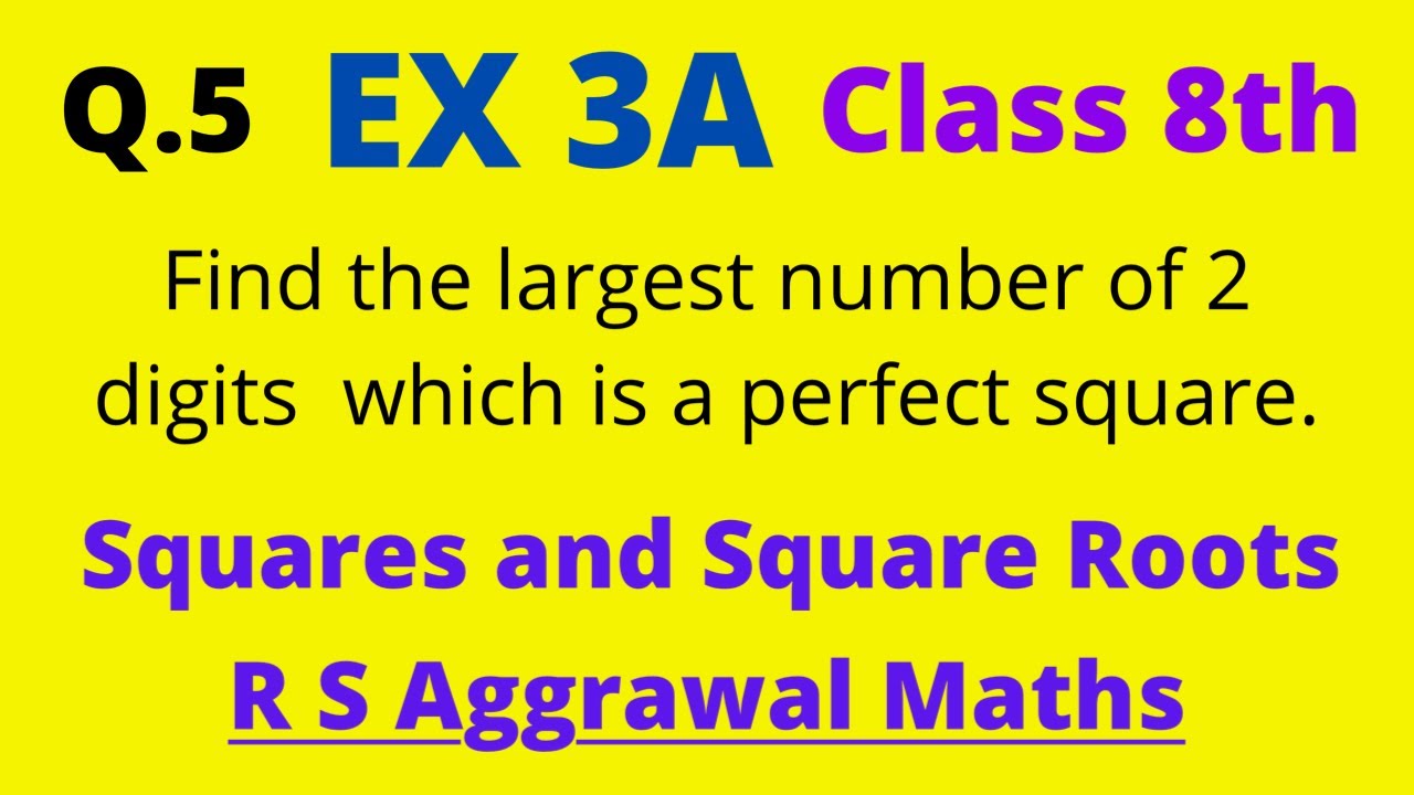 Q.5, Exercise 3A, Chapter 3, Square and Square Roots, R S Aggrawal ...