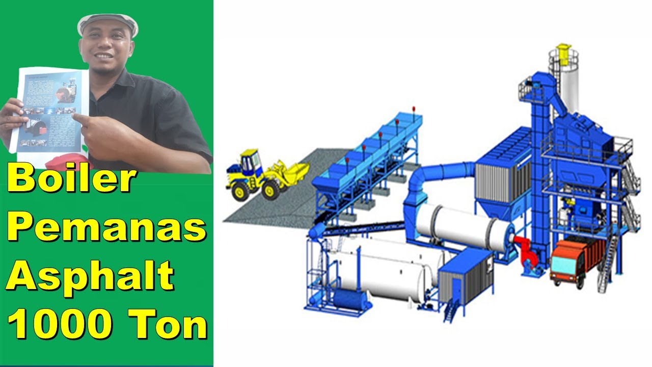 🔥JUAL BOILER PEMANAS ASPHALT MIXING PLANT-KAPASITAS 1000TON🔥 - YouTube