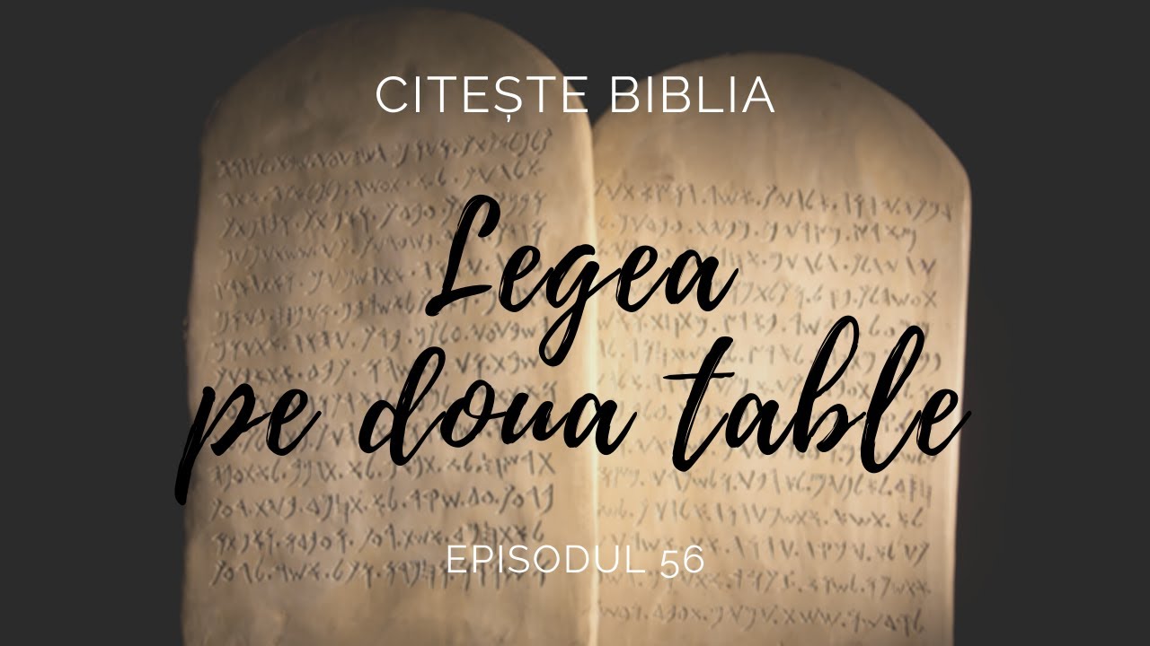 Tablele legii | cartea Deuteronomul | Citeste Biblia | Ep. 56 - YouTube