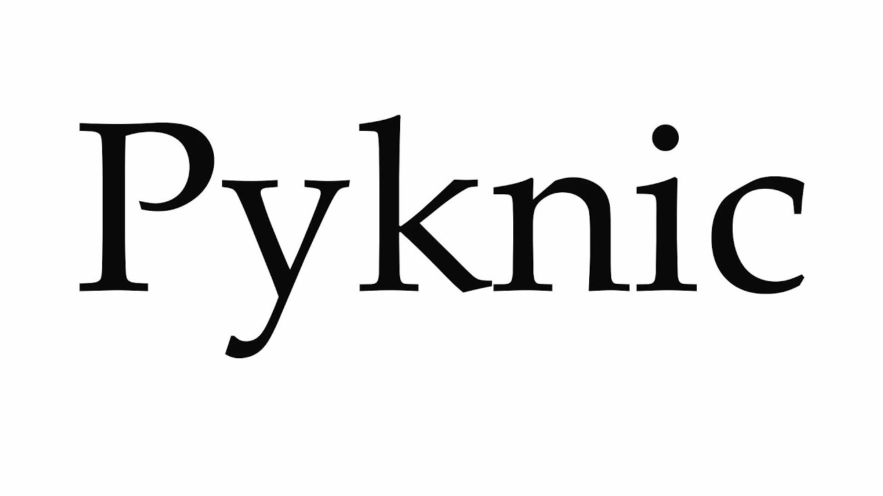 How to Pronounce Pyknic - YouTube