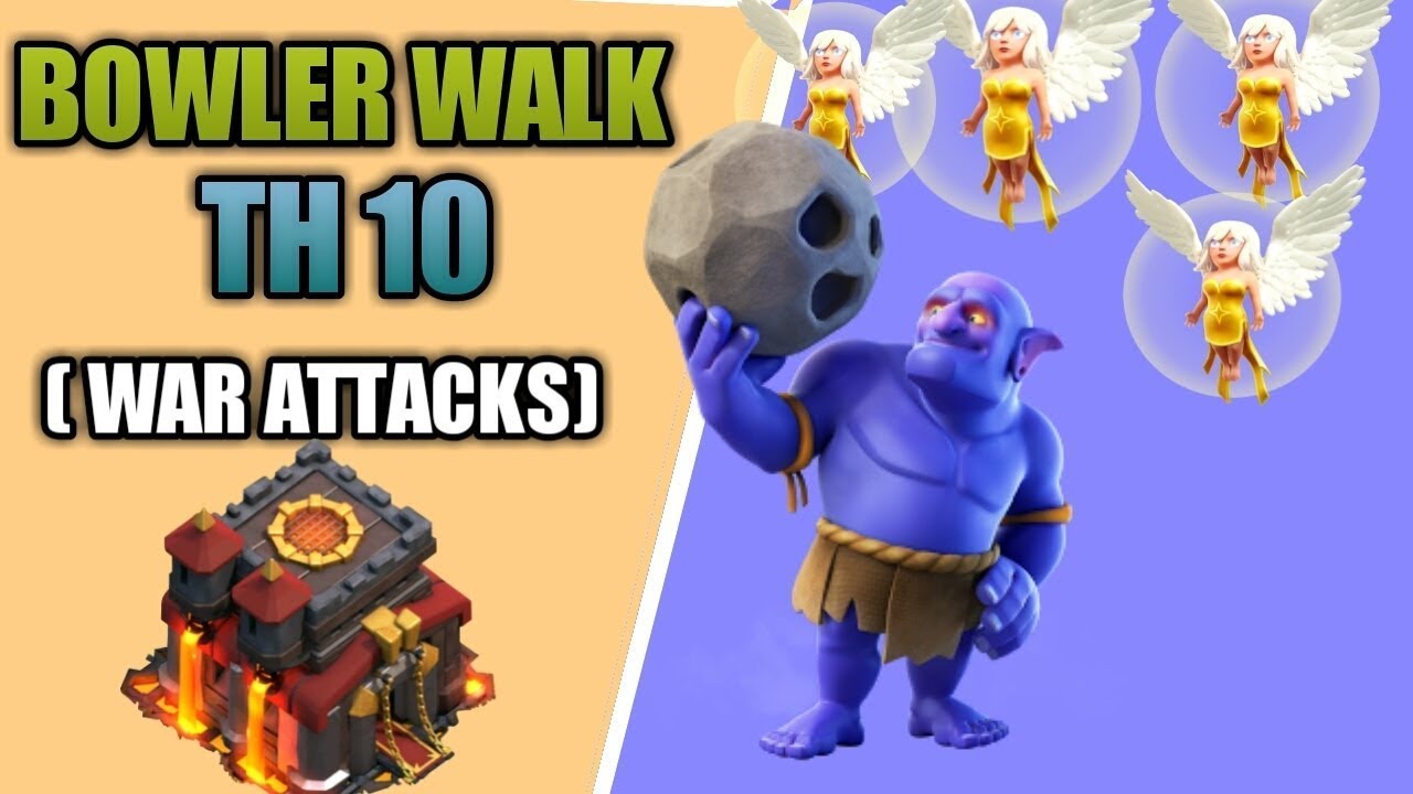 Clash of Clans: Mass Bowler Walk TH10 3* attack with low level heroes ...