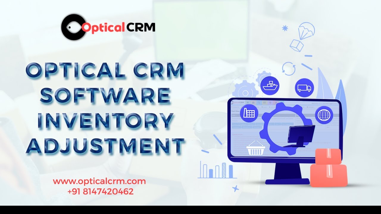 Optical CRM Software Video for Inventory Adjustment | Inventory ...