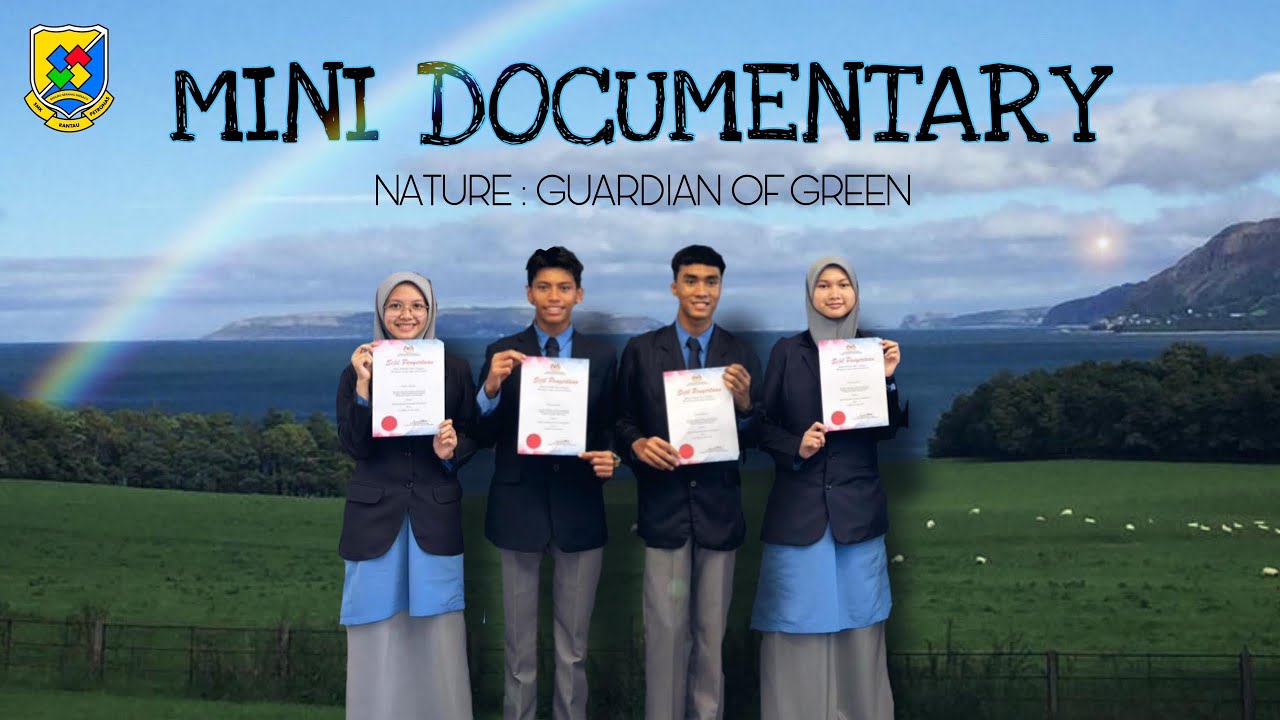 MINI DOCUMENTARY | NATURE : GUARDIAN OF GREEN | STATE LEVEL TERENGGANU ...