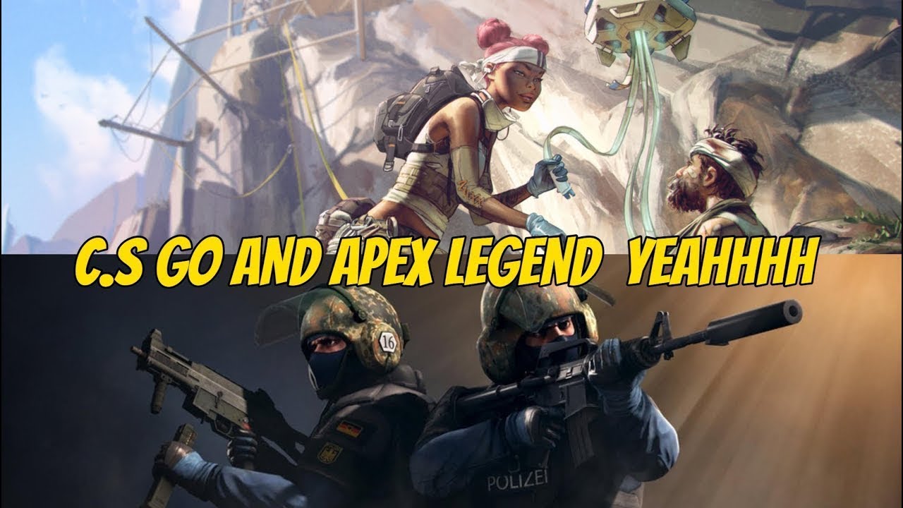 apex legends and cs go montage - YouTube