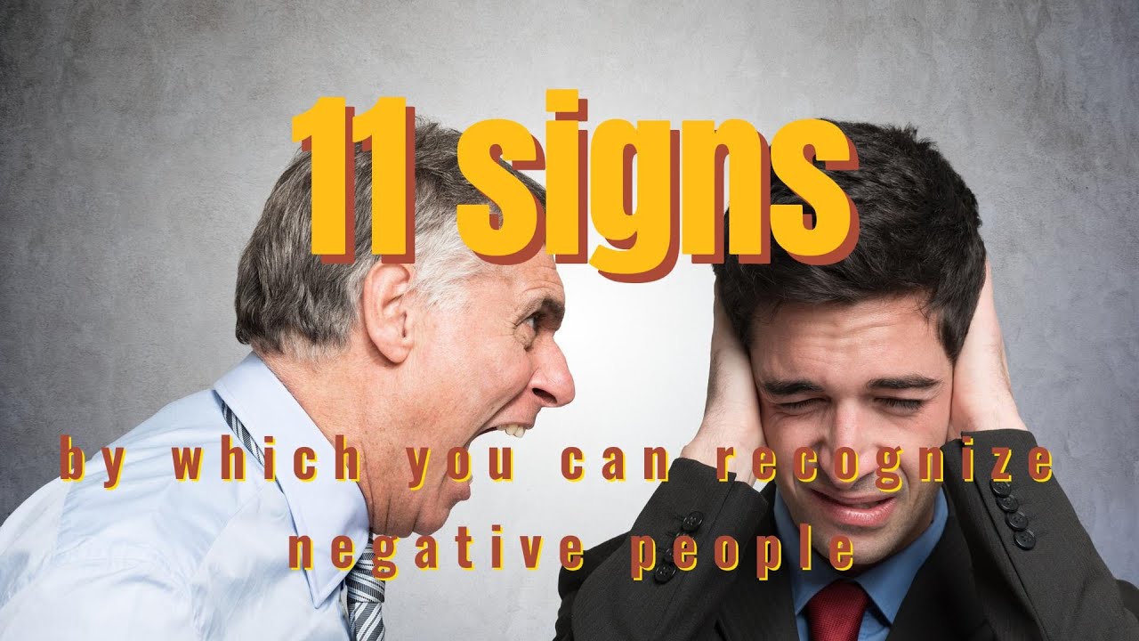11 signs by which you can recognize negative people - YouTube
