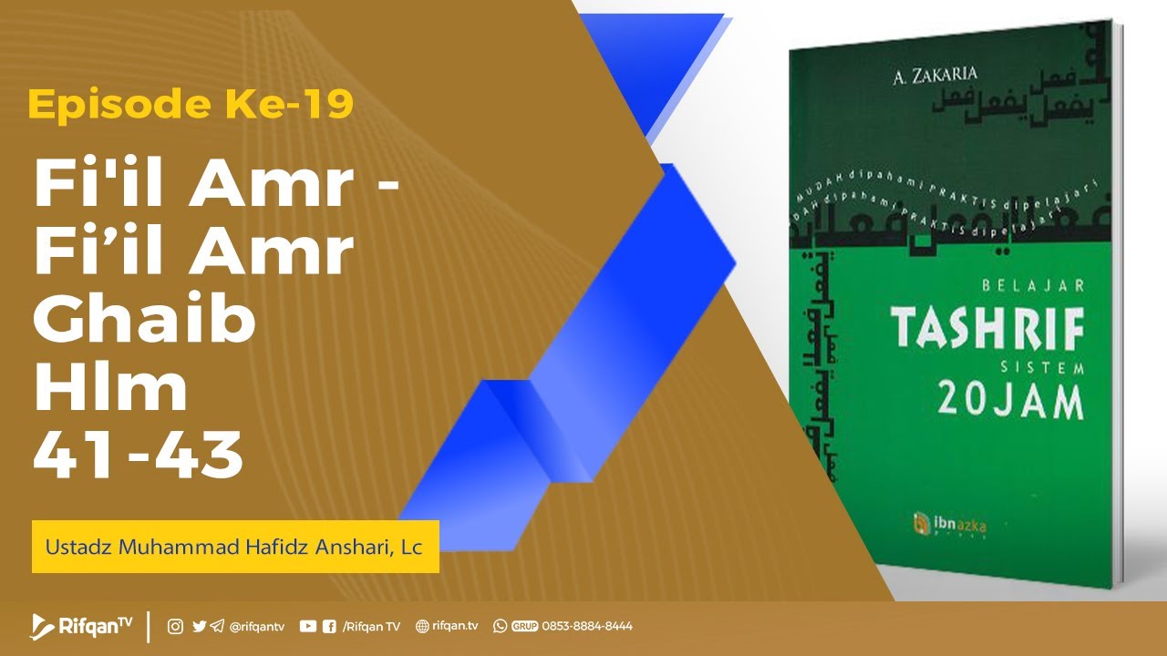 Episode 19: Fi'il Amar - Fi'il Amar Gharib Halaman 43-45 - Ustadz ...