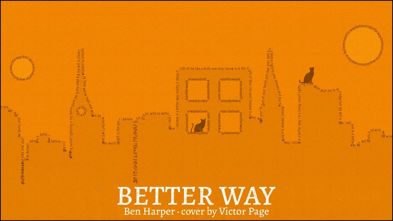 BEN HARPER - BETTER WAY (cover by Victor Page) - YouTube