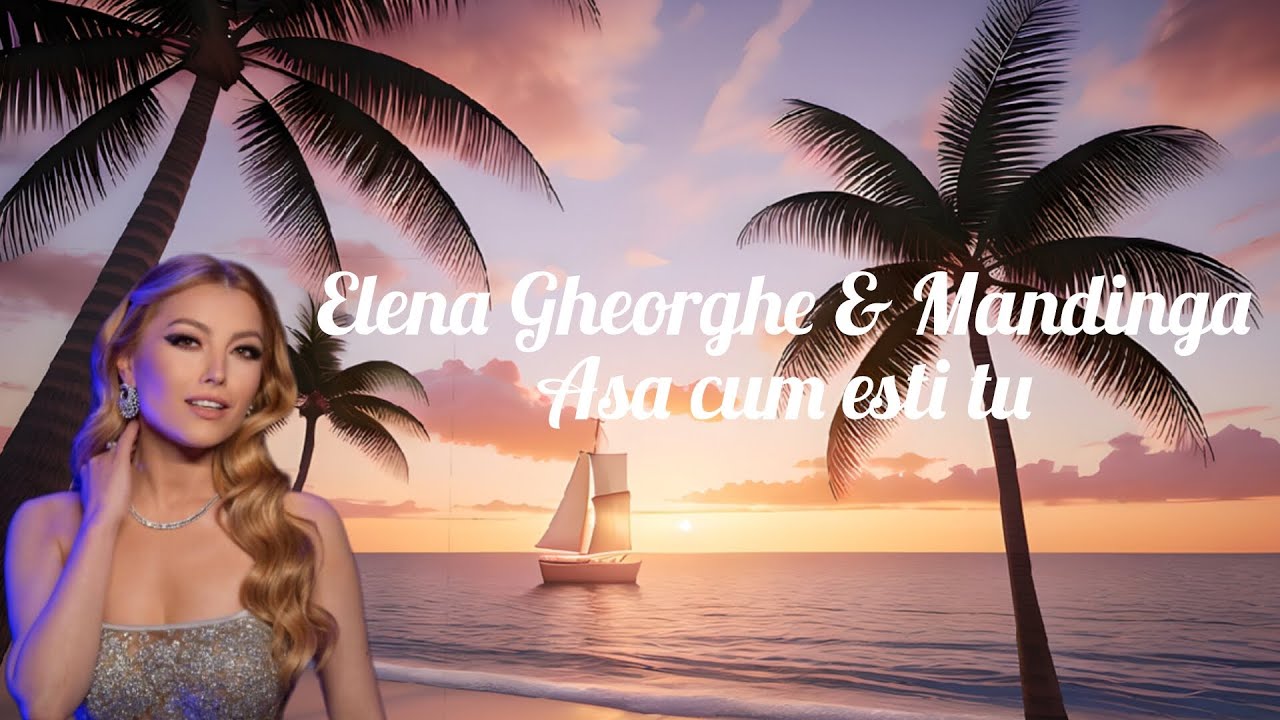 Elena Gheorghe & Mandinga-Asa cum esti tu(lyrics) - YouTube