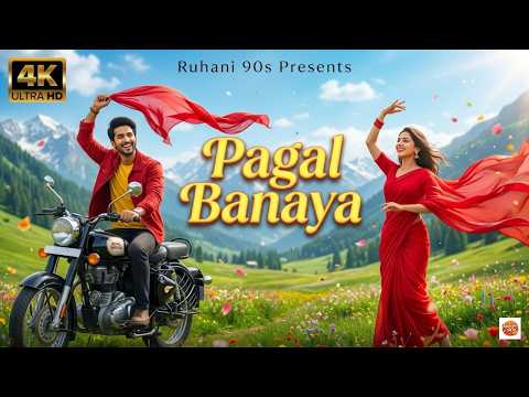 Pagal Banaya | New Hindi Sad Romantic Love Song 2026 | Bollywood Evergreen Hit 90s Love Song
