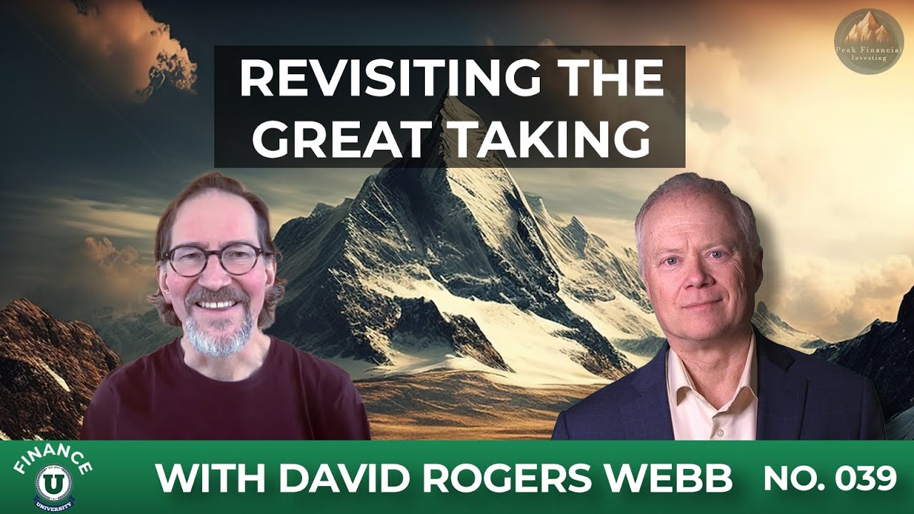 Revisiting The Great Taking - With David Rogers Webb - YouTube