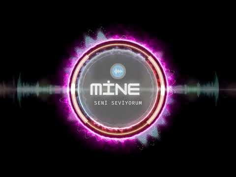 Mine - Seni Seviyorum | İsme Özel Şarkılar