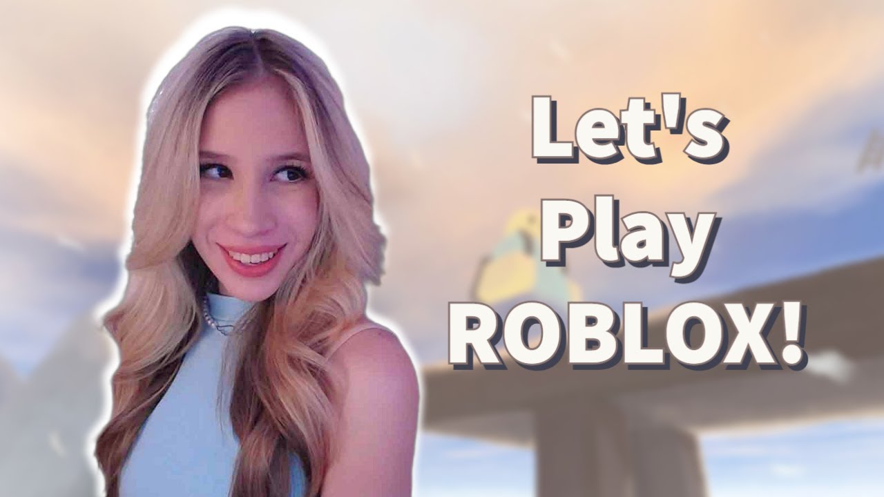 💕 PLAYING ROBLOX! 💕 - YouTube
