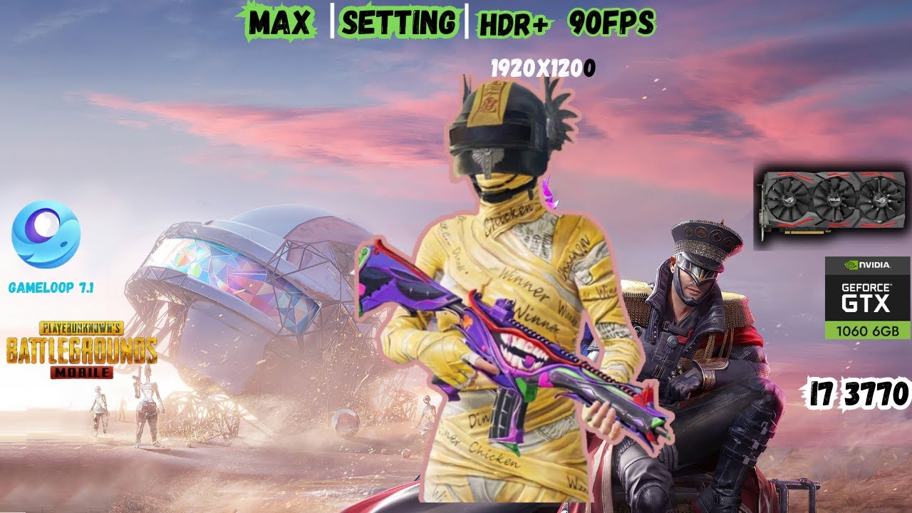 PUBG MOBILE Testing On GTX 1060 6GB + i7-3770 | Max Settings | HDR+ ...