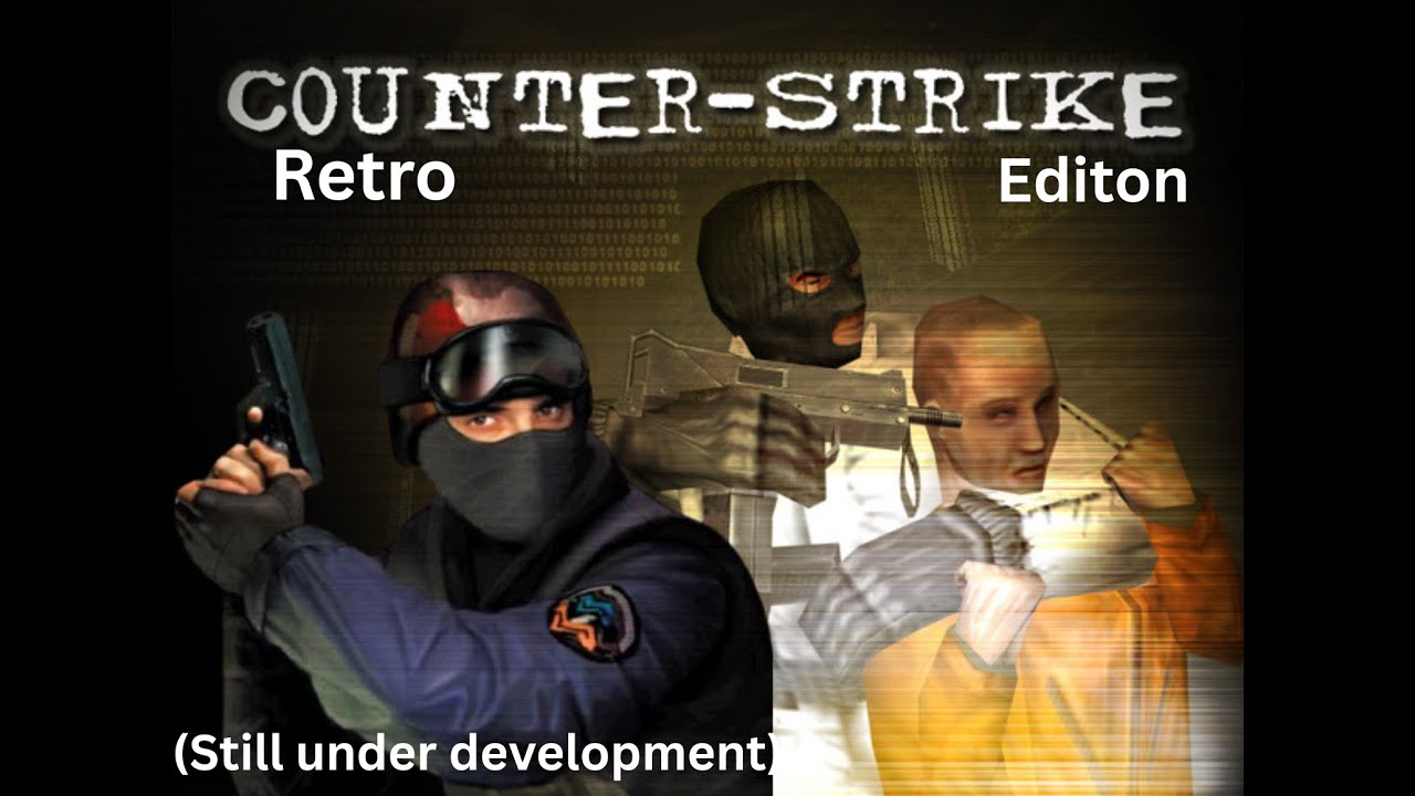 Counter Strike Retro Edition - YouTube