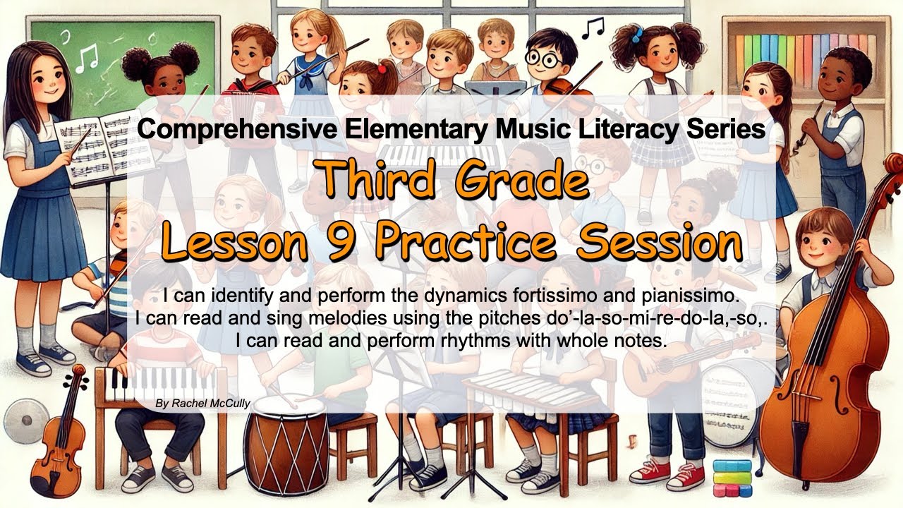 Third Grade Lesson 9 Practice Session - Comprehensive Elementary Music ...