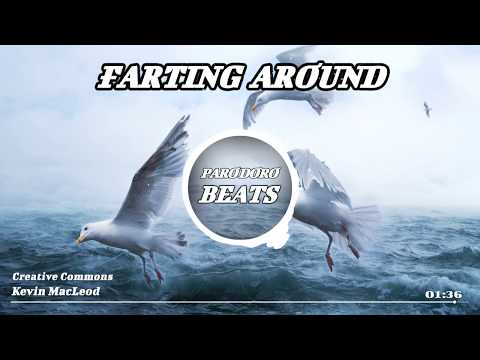 Kevin MacLeod - Farting Around (Fart Music) [CC BY 4.0]