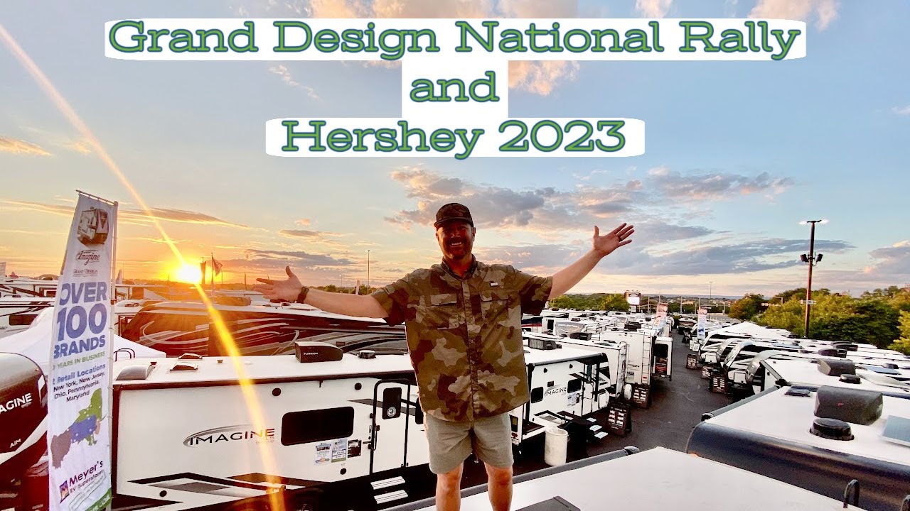 2023 Grand Design National Rally// 2023 Hersey RV Show// Do Me a Favor ...