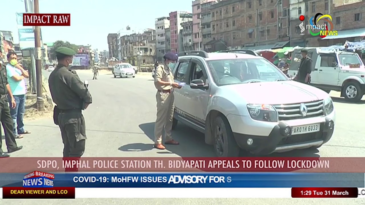 SDPO, IMPHAL POLICE STATION TH. BIDYAPATI APPEALS TO FOLLOW LOCKDOWN ...