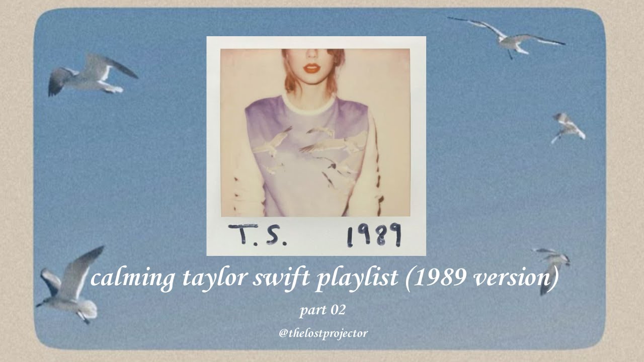 calming taylor swift playlist (1989 version) - part two🩵 - YouTube