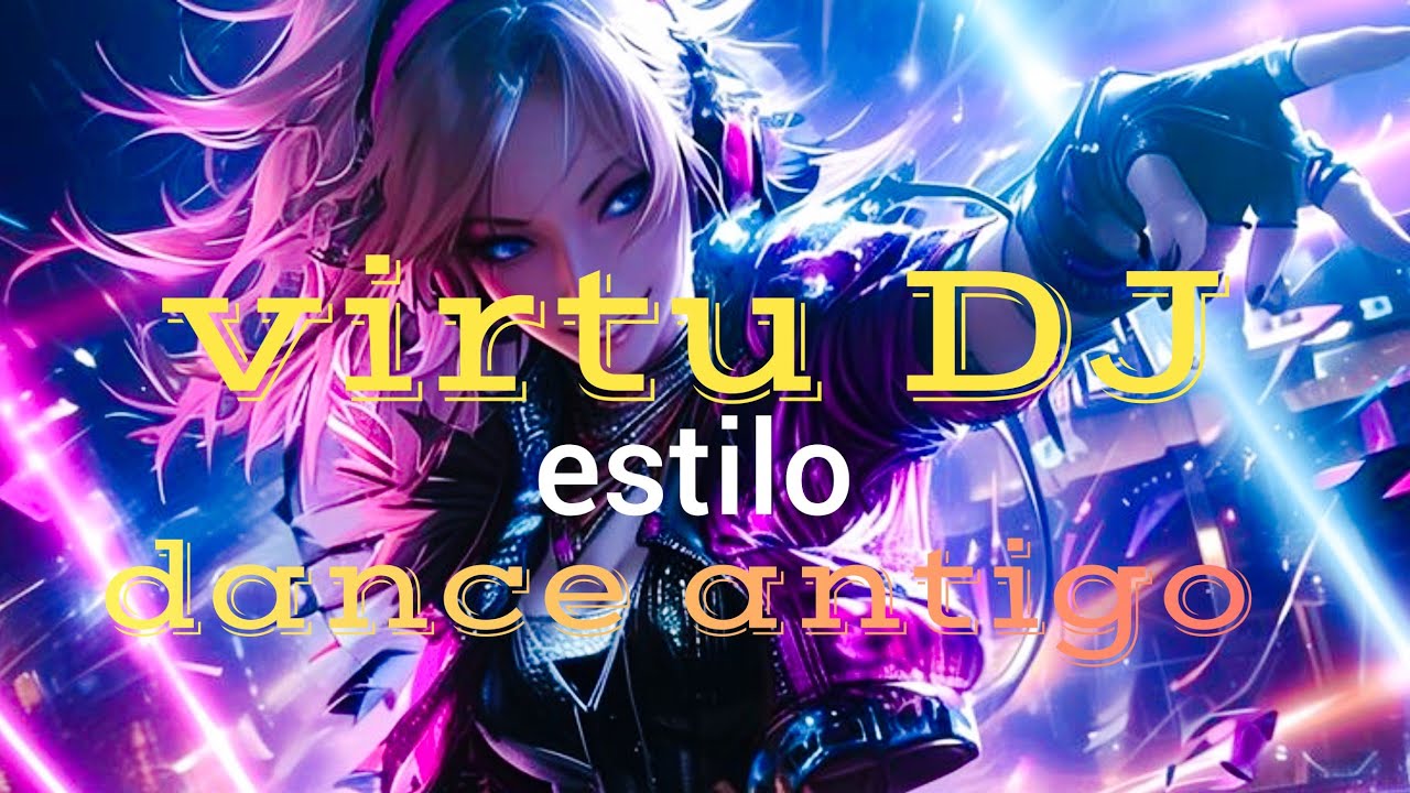 virttu DJ - dance - discoteca estilo - YouTube