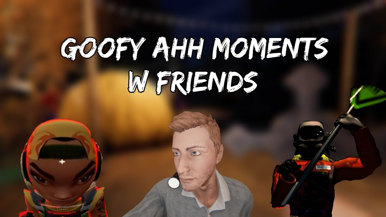 Goofy Ahh Moments Compilation w/ Friends - YouTube