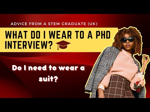 What should YOU wear to a PhD interview? - YouTube