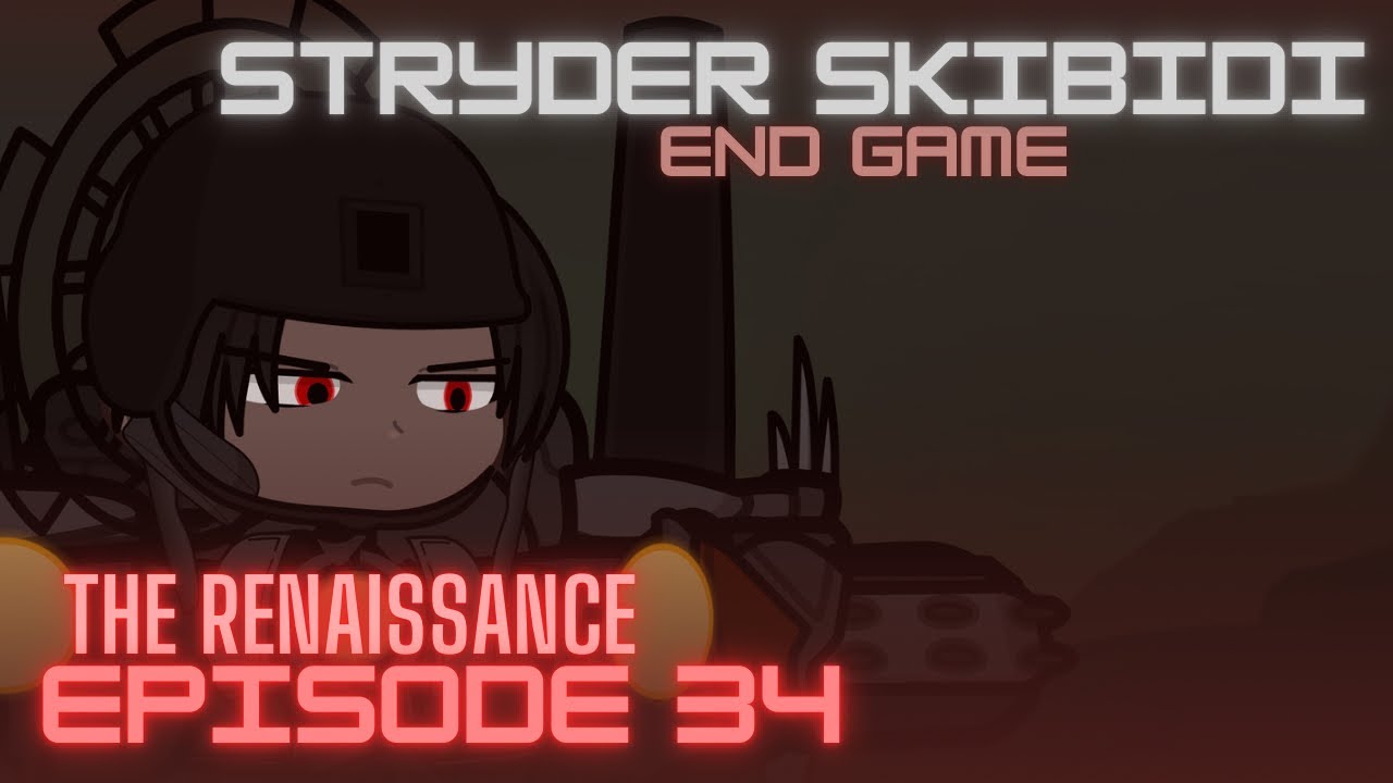 Stryder Skibidi End Game 34 - YouTube