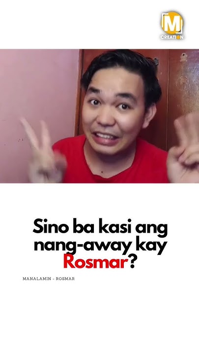 Sino ba kasing nang-away kay Rosmar? | Sino ba kasing nang-away kay Rosmar? |