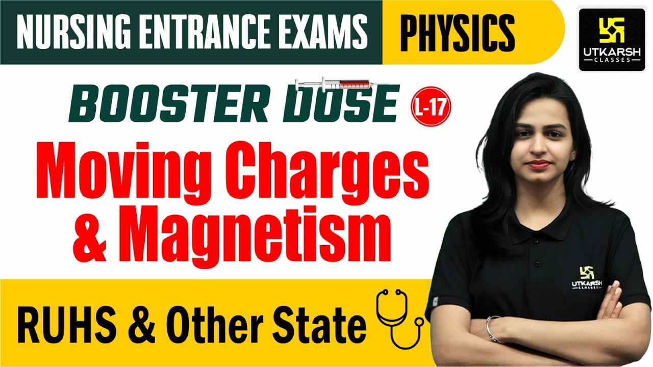 Nursing Entrance Exams 2024 Physics L-17 | Moving Charges and Magnetism Imp MCQs | Jyotsna Ma'am ...