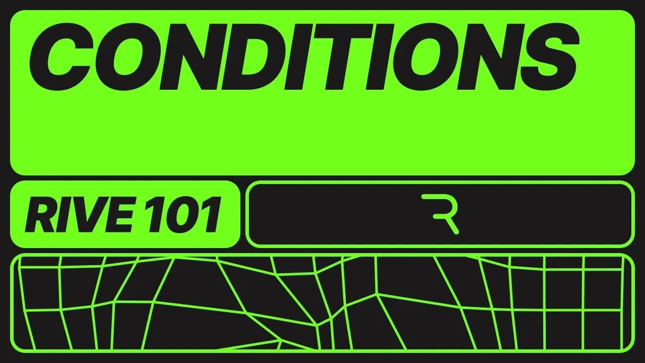 Rive 101 - Conditions - YouTube