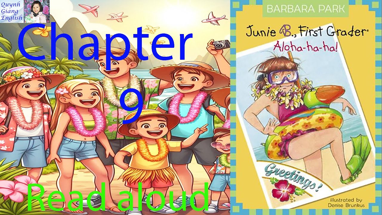 Junie B. First Grader Aloha-ha-ha by Barbara Park - Chapter 9 | Read ...