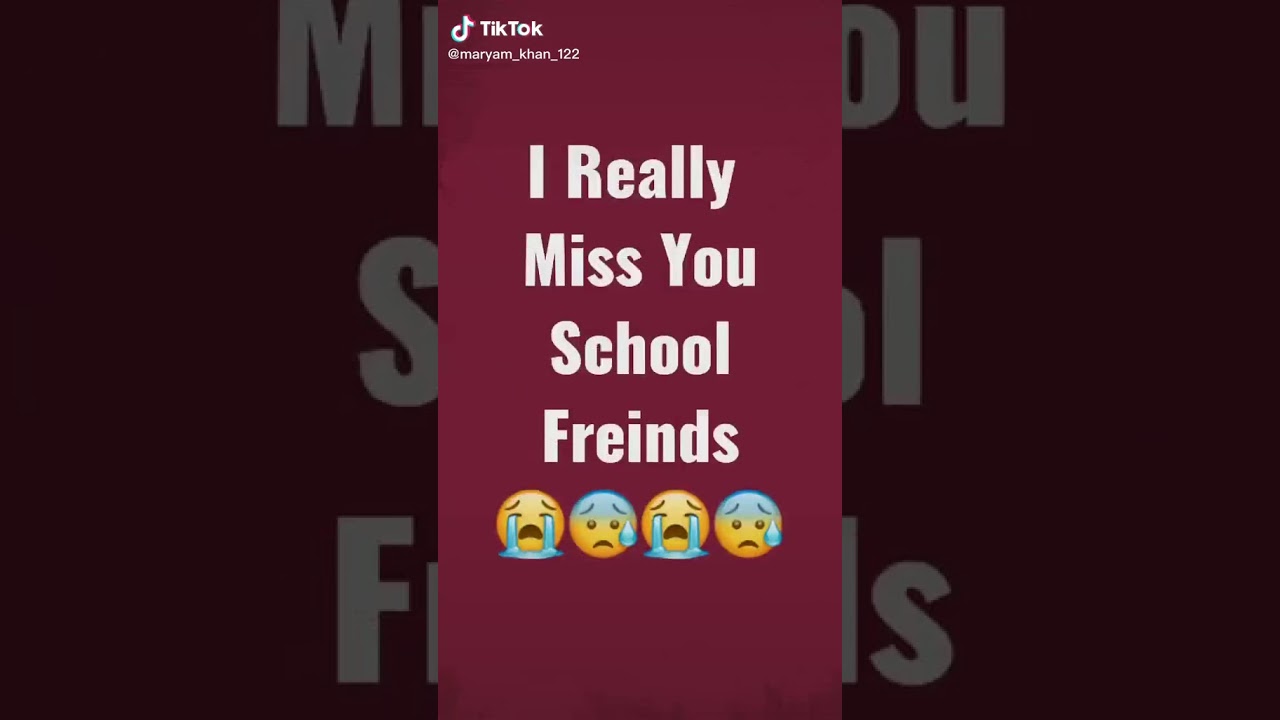 Really missing school friends - YouTube