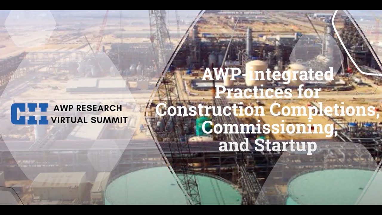 AWP-integrated Practices for Completions, Commissioning, and Startup ...