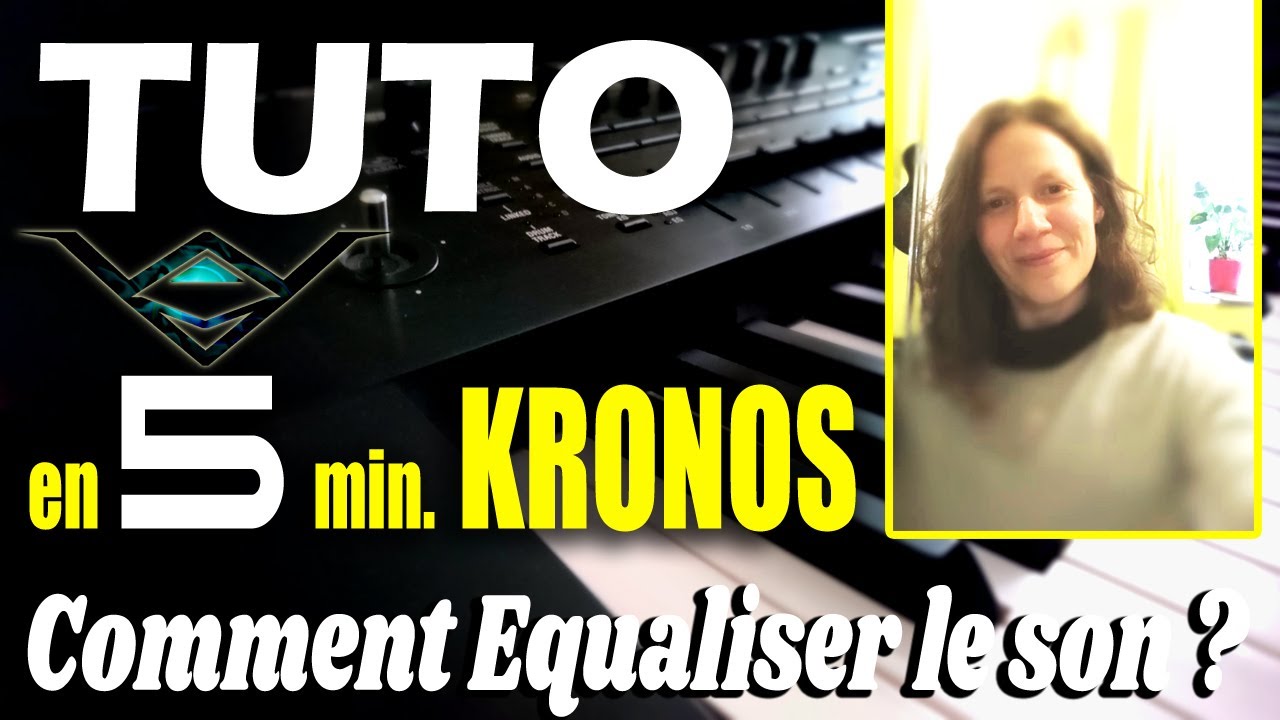 🎹Tuto Kronos - Comment Equaliser le son ?🎹🤔🙄😀 - YouTube