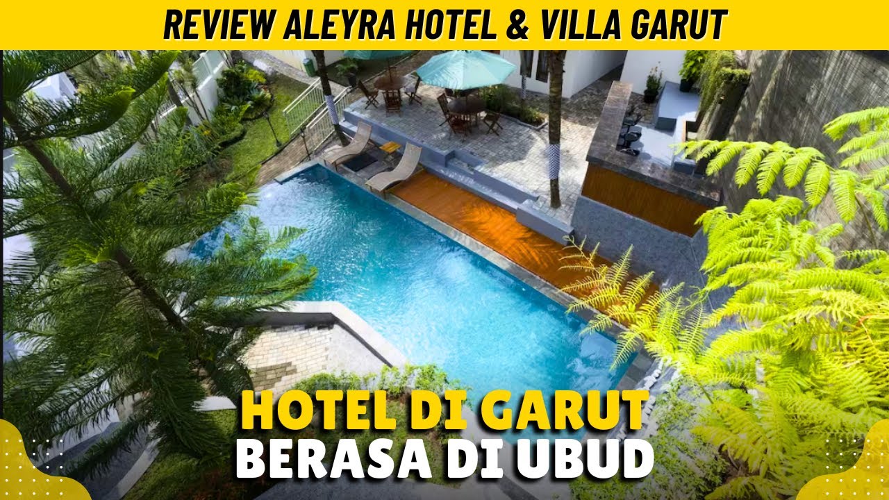 HOTEL DI GARUT BERASA DI UBUD - REVIEW ALEYRA HOTEL & VILLA TIPE KAMAR STANDAR CUMA 200ribu # ...