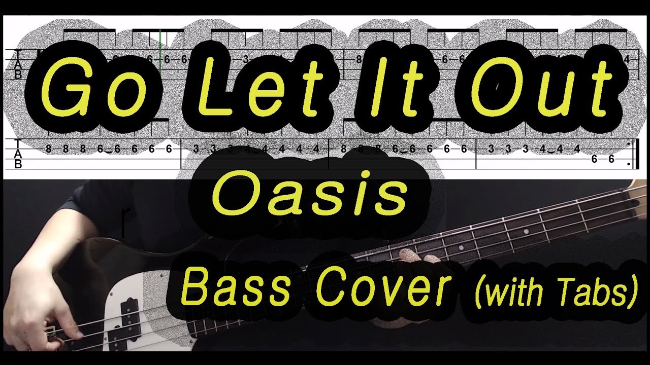 Oasis - Go Let It Out (Bass cover with tabs 128) - YouTube
