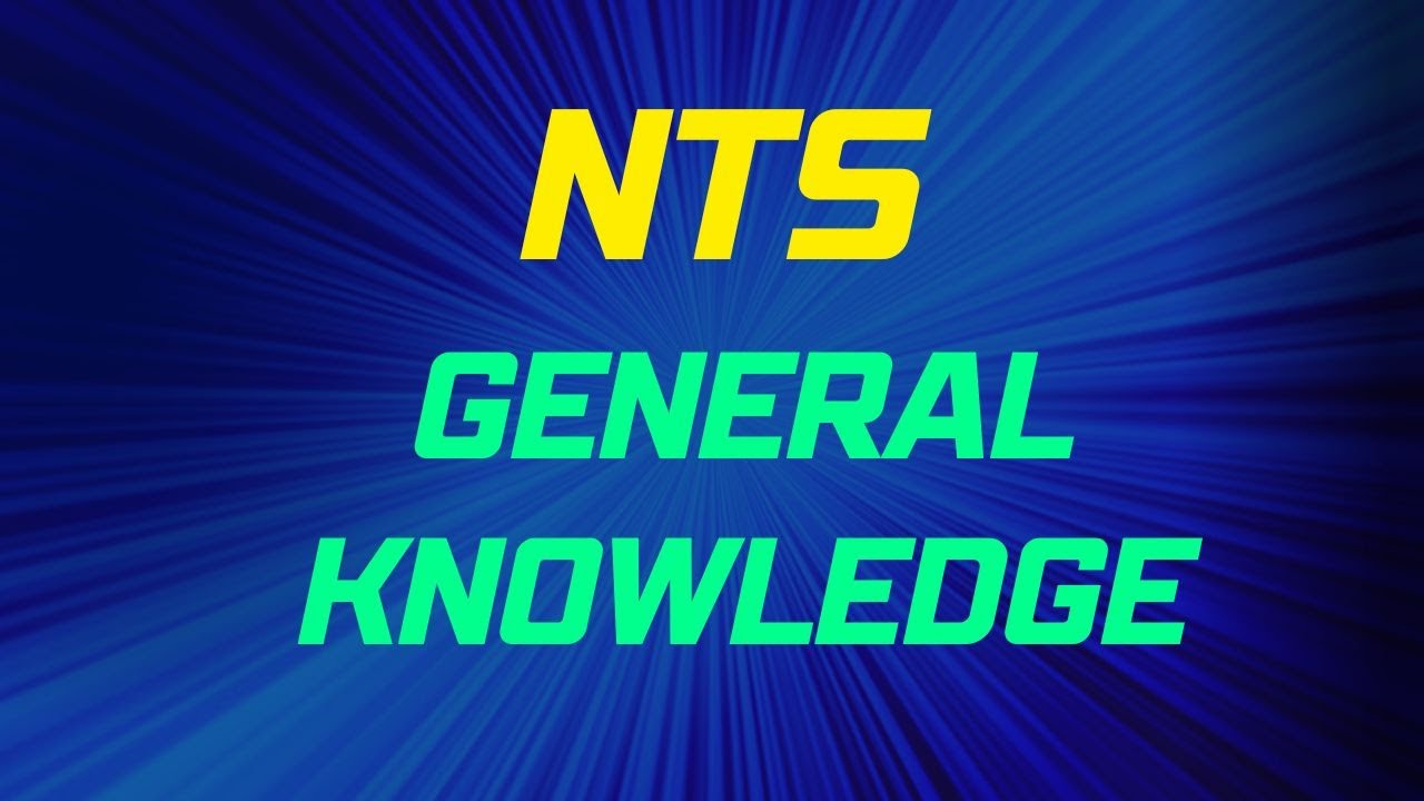 NTS General Knowledge | NTS General Knowledge Mcqs | NTS General ...