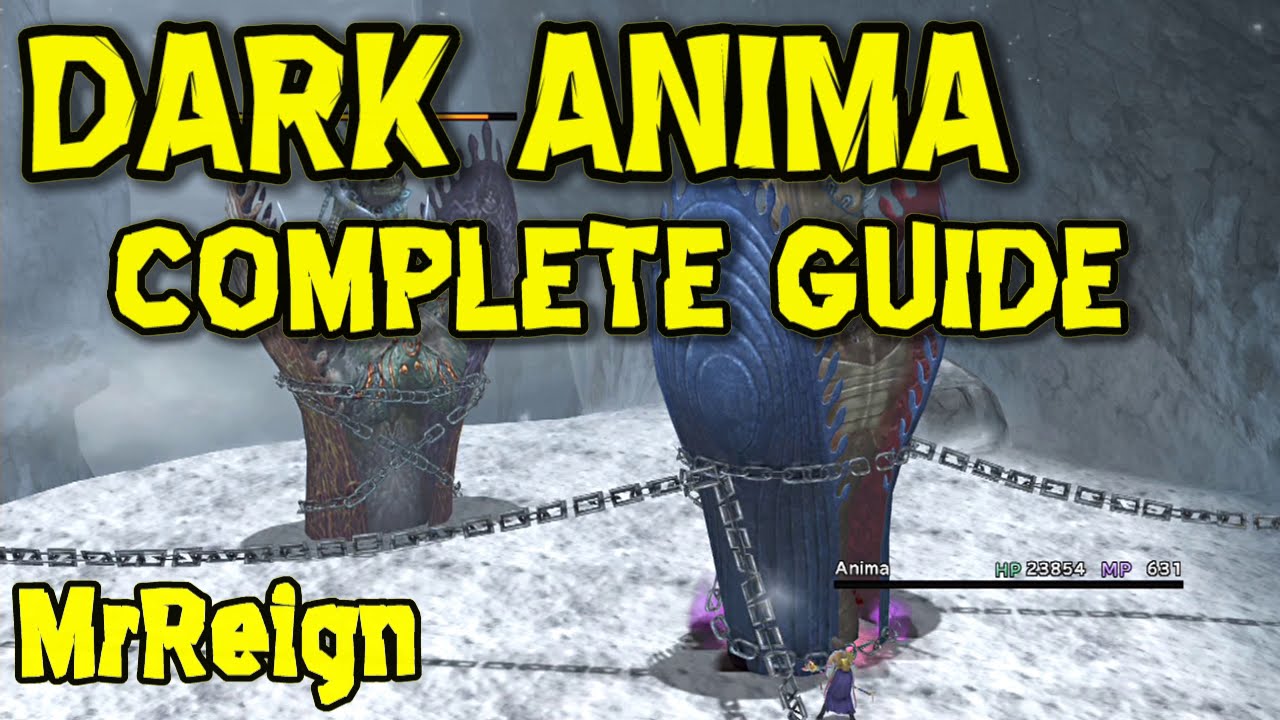 Final Fantasy X HD - PS4 - Dark Anima - Complete Guide - YouTube