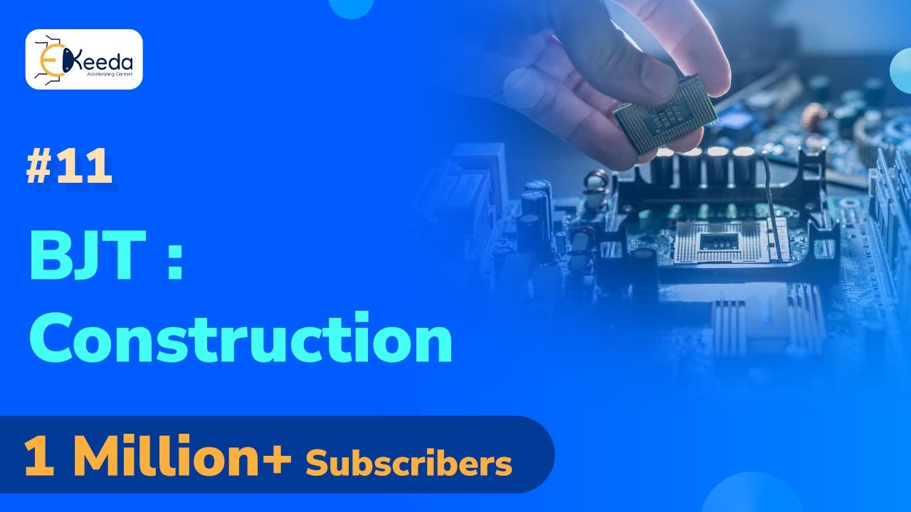 BJT: Construction | Transistor Biasing and Design | Electronic Devices ...