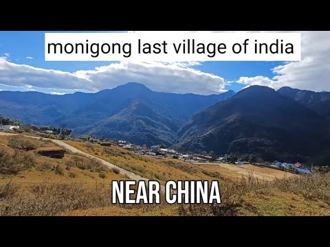 Monigong the last village of india near china|| visiting my uncle ...