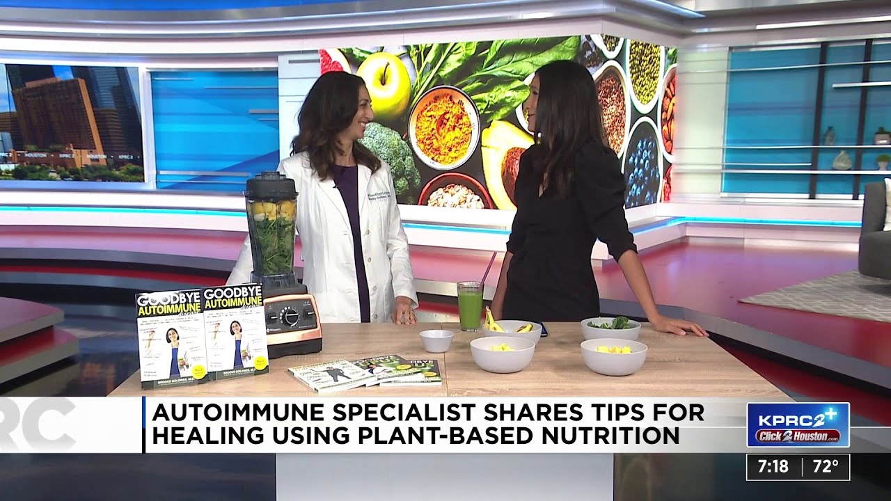 Autoimmune specialist, Dr. Brooke Goldner, shares benefits of plant ...