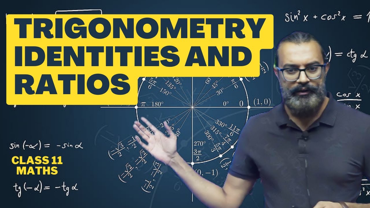 Class 11 Maths || Trigonometry Identities And Ratios Scholar's Academy ...