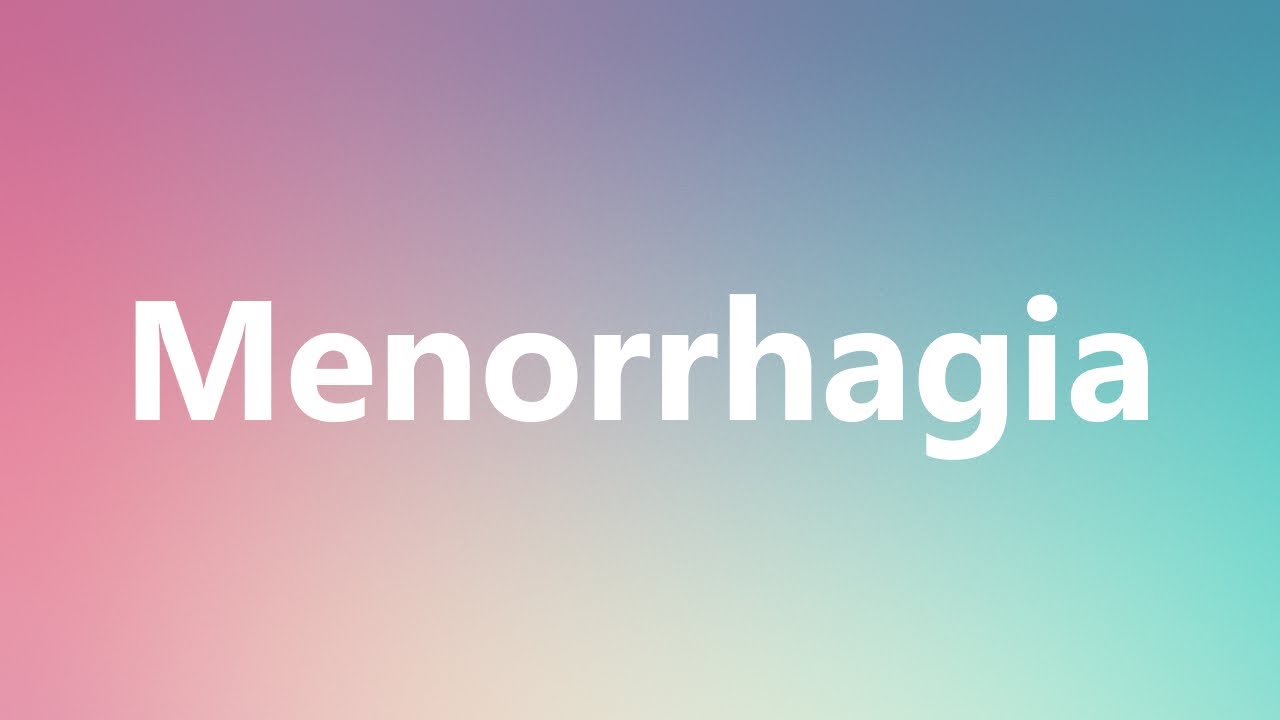 Menorrhagia - Medical Definition - YouTube