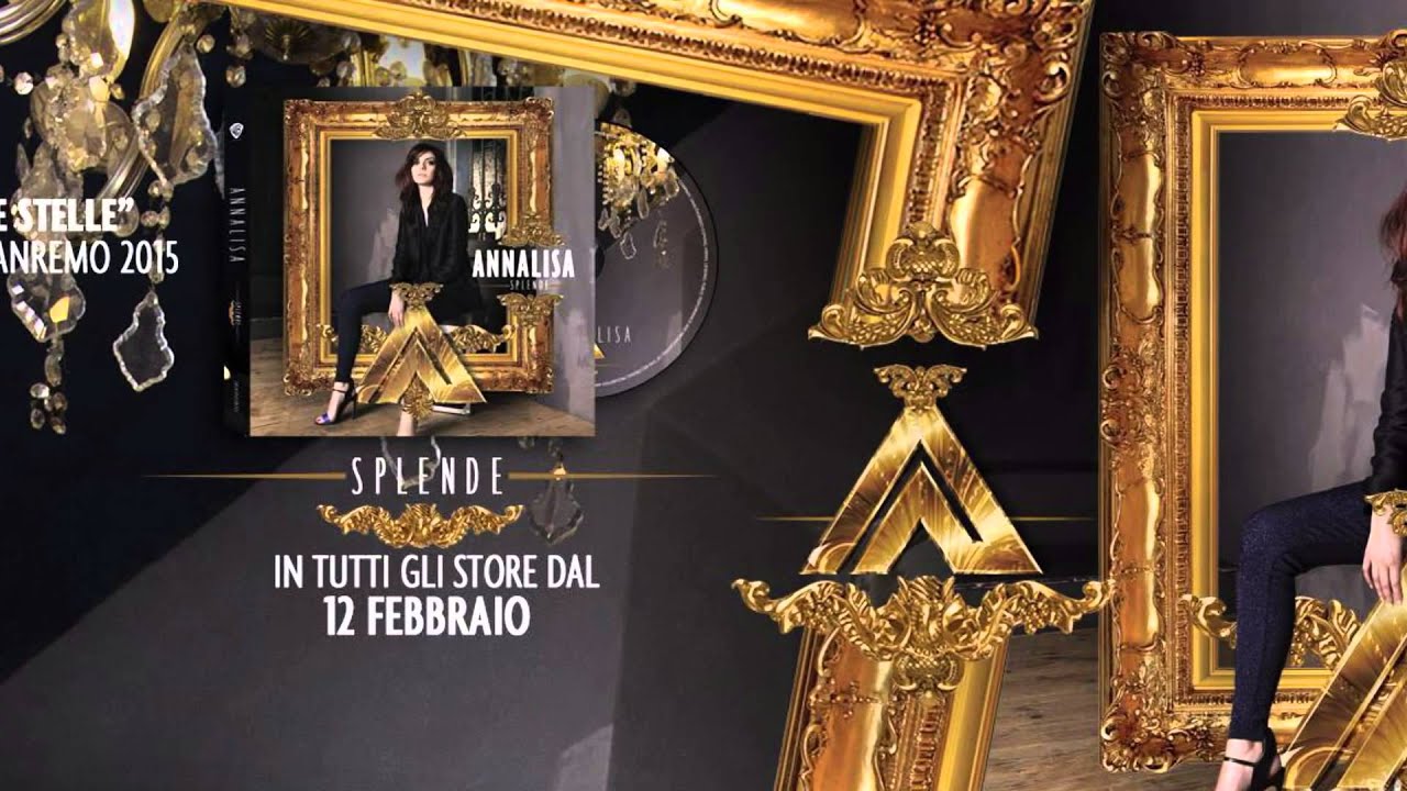 Splende-Annalisa Scarrone disponibile dal 12/2/15 - YouTube