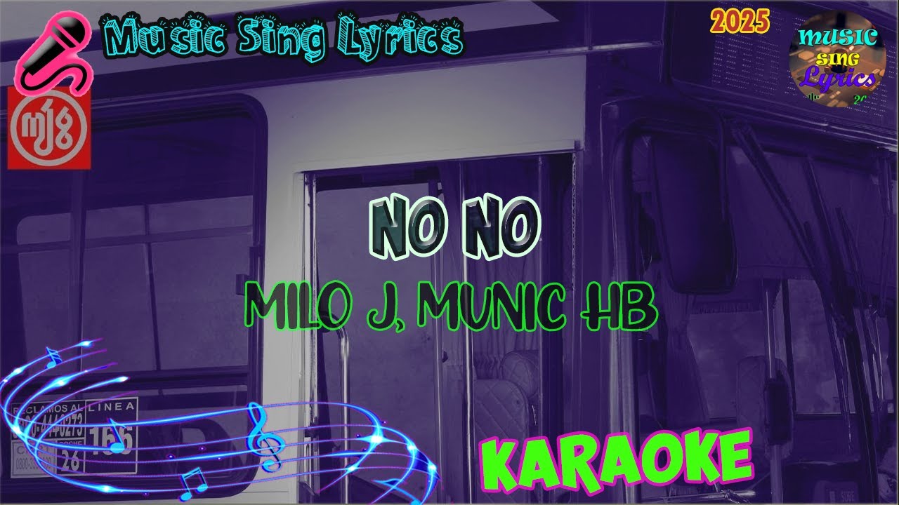 NO NO - MILO J, MUNIC HB (Karaoke/Lyrics Oficial) Music Sing Lyrics🎵 ...
