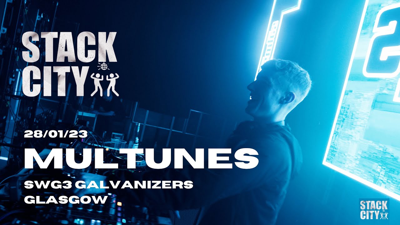 MULTUNES | Stack City Raves at SWG3 Galvanizers | 28/01/23 - YouTube