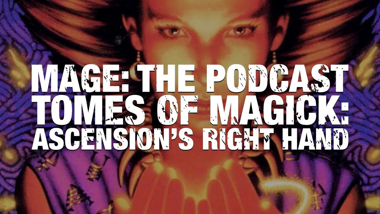 Tomes of Magick: Ascension's Right Hand - YouTube