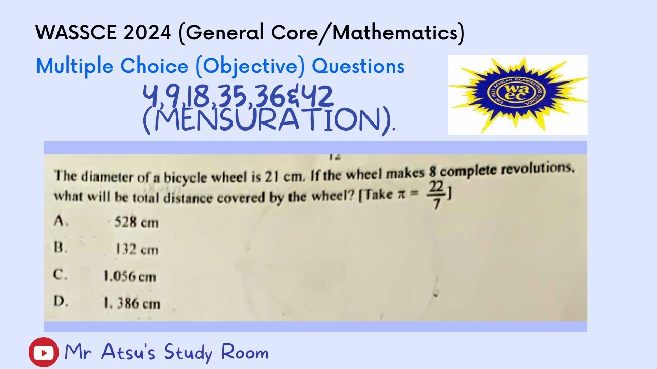 WASSCE 2024 General (Core) Math MC Questions 4,9,18,35,36&42 - YouTube