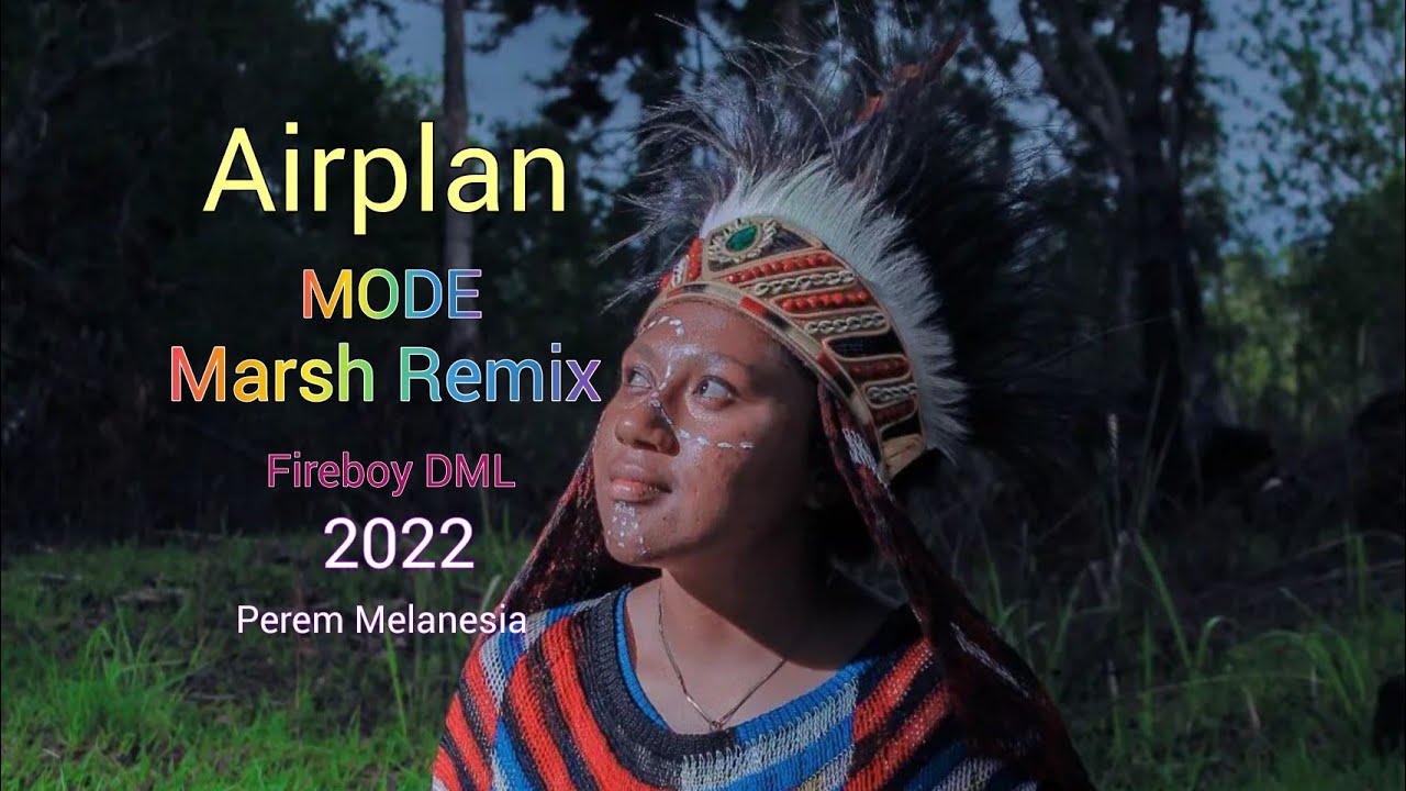 Aiplan MODE | |Marsh Remix 2022 @Peremmelanesia 🇻🇺💯🇵🇬🎶🎵 - YouTube