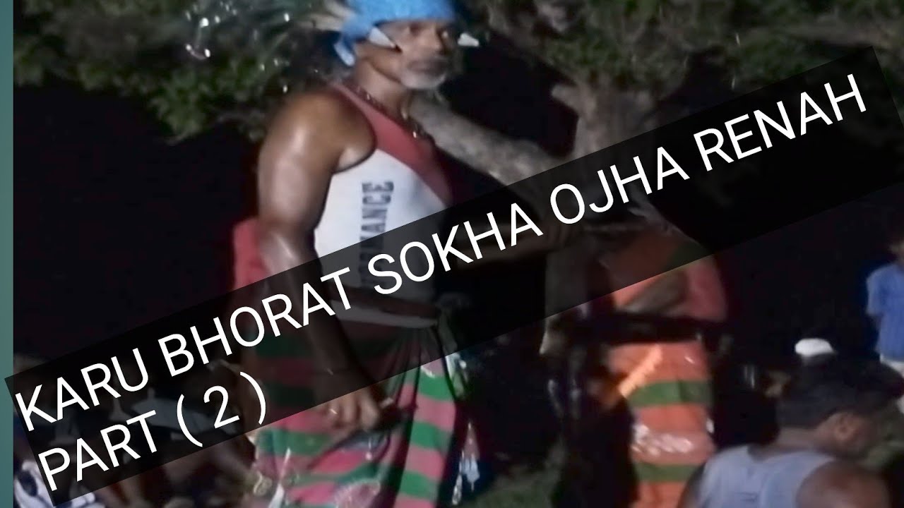 KARU BHORAT SOKHA OJHA RENAH PART- 2#BIR SINGRAI#NIDA SINGRAI#SING ...